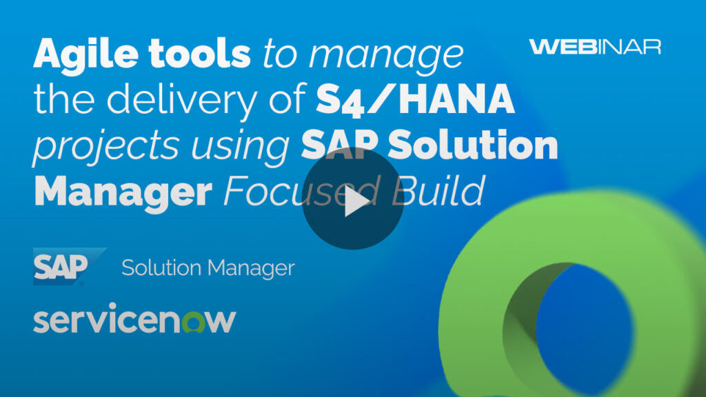 Agile Tools for S/4 HANA Projects with Focused Build - CoreALM