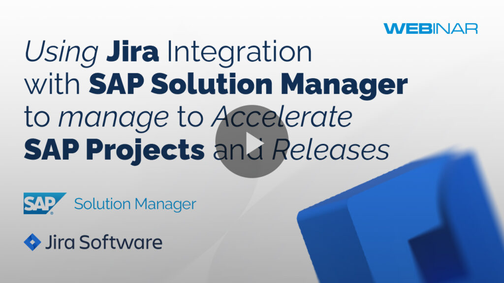 Jira & SAP Solution Manager for Accelerating Projects - CoreALM