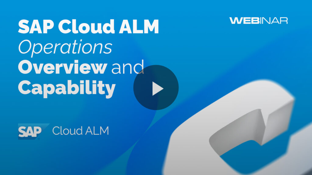 SAP Cloud ALM Operations – Overview and Capability - CoreALM