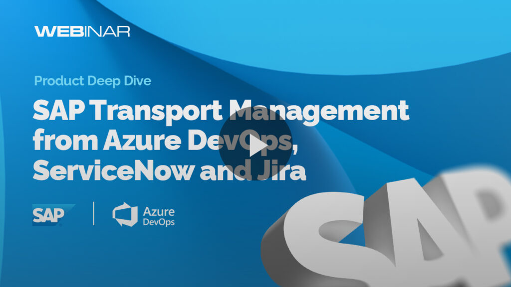SAP Transport Management from Azure DevOps, ServiceNow, Jira - CoreALM