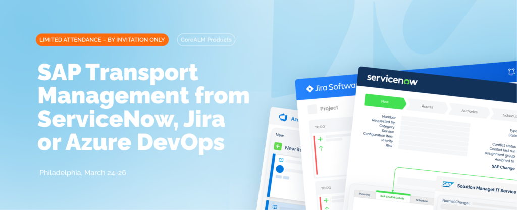 SAP Transport Management from ServiceNow, Jira or Azure DevOps - Exclusive Private Session - CoreALM