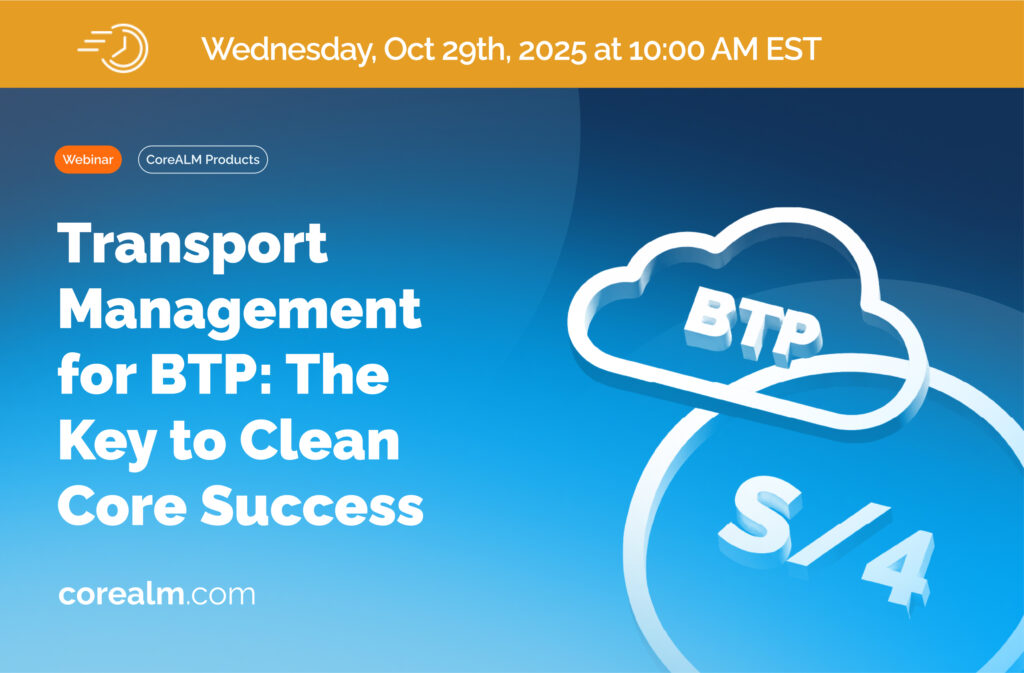 Transport Management for BTP: The Key to Clean Core Success - CoreALM
